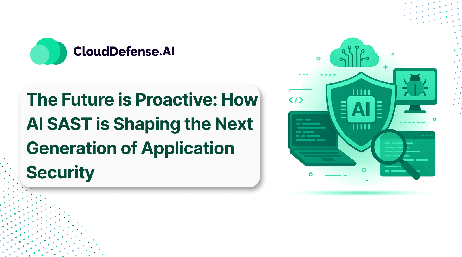 Application Security with AI SAST: How AI SAST is making the Future ...